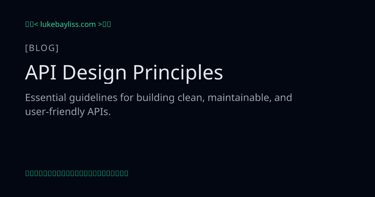 API Design Principles · Luke Bayliss